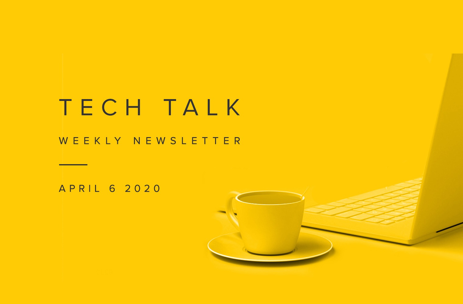 EMPIST Tech Talk Weekly Newsletter: Monday, April 6, 2020 - EMPIST®