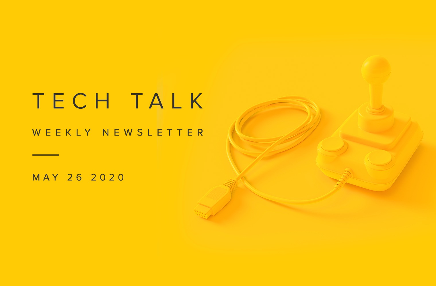 EMPIST Tech Talk Weekly Newsletter: Tuesday, May 26, 2020 - EMPIST®