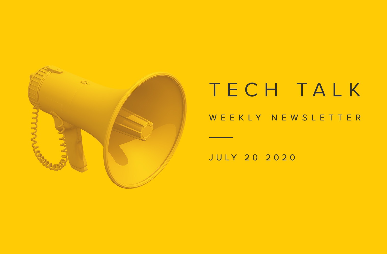 EMPIST Tech Talk Weekly Newsletter: Monday, July 20, 2020 - EMPIST®