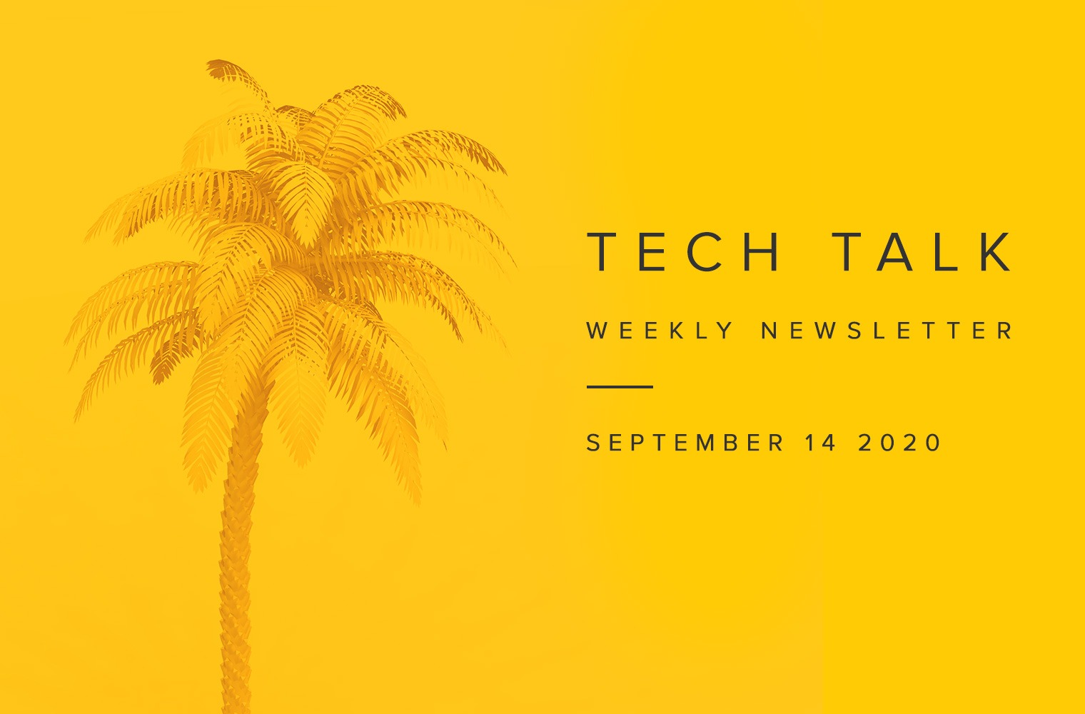 EMPIST Tech Talk Weekly Newsletter: Monday, September 14, 2020 - EMPIST®