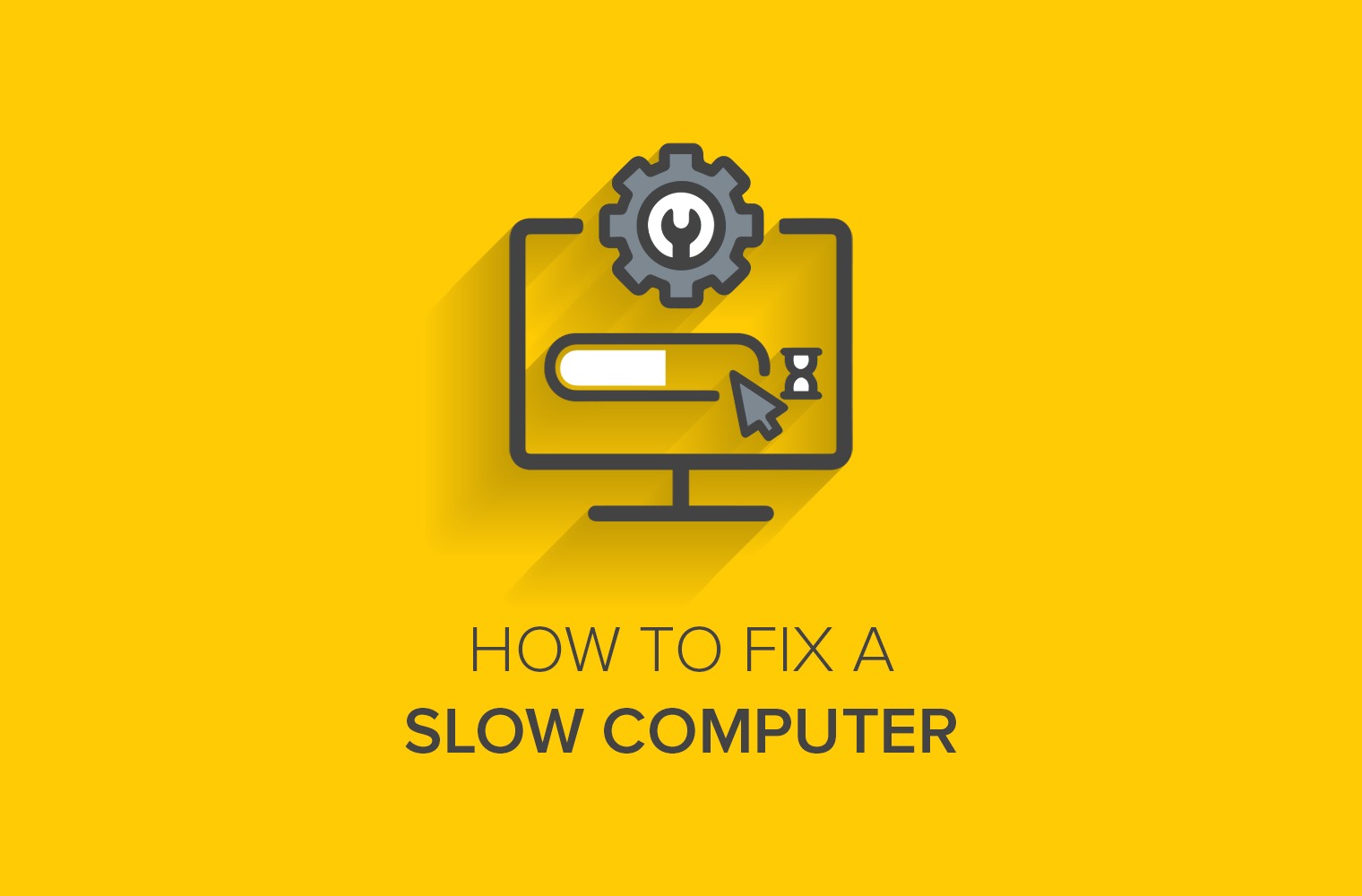 How to Fix a Slow Computer - EMPIST®