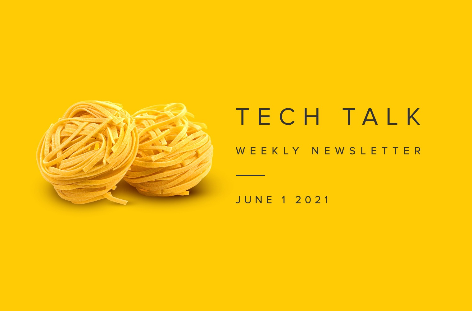 Tech Talk Weekly Newsletter: Tuesday, June 1, 2021 - EMPIST®
